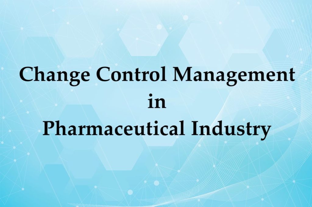 Best Change Control in Pharma Guide with Free Template & Tool – OCM ...