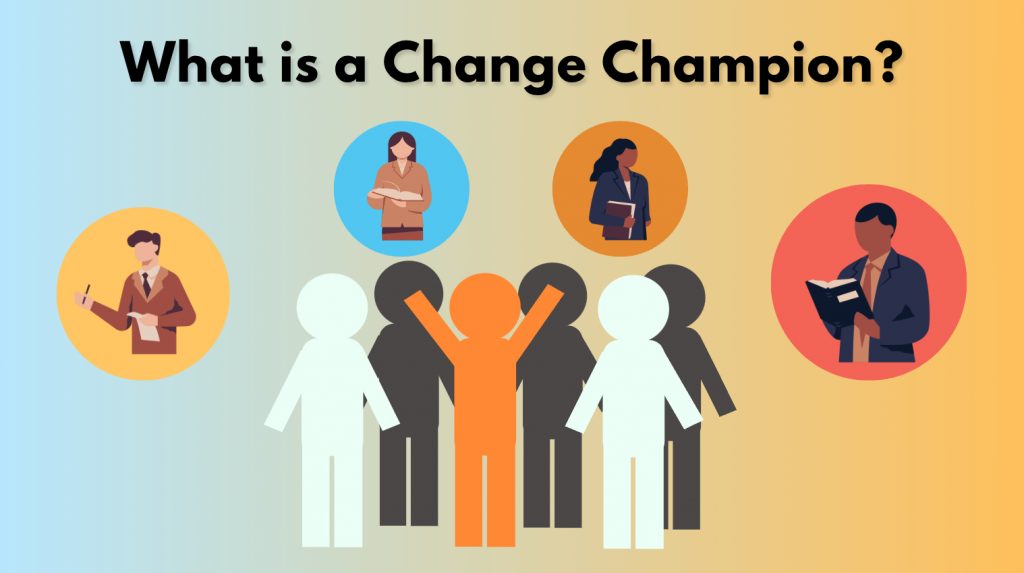 Best 2024 Change Champions and Agents Guide for Managing Champion ...