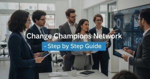 How-To Launch and Manage a Change Champions Network (with Free ...