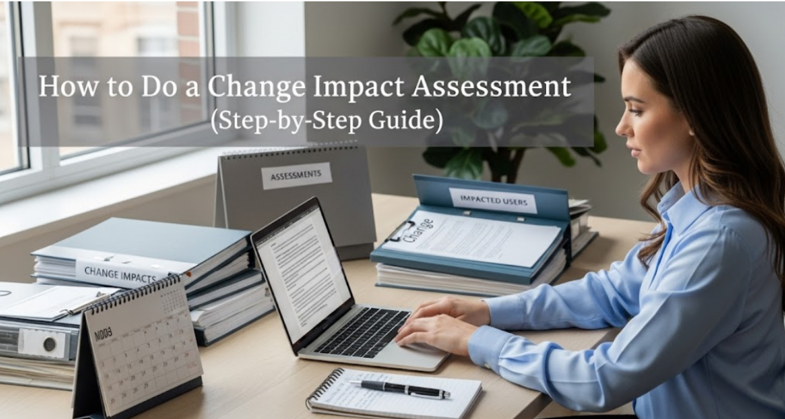 How to Do a Change Impact Assessment with Free Template & Checklist ...